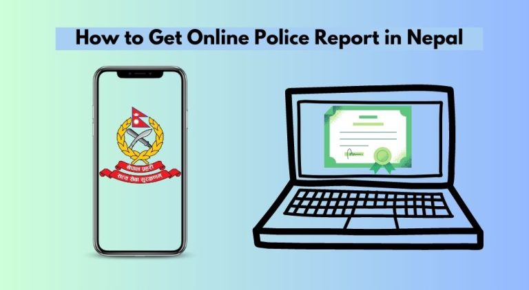 How to Get Online Police Report in Nepal, Learn Here!