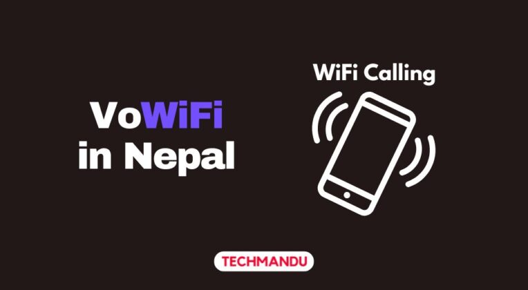 VoWiFi in Nepal | WiFi Calling Details, Benefits, Ntc, Ncell